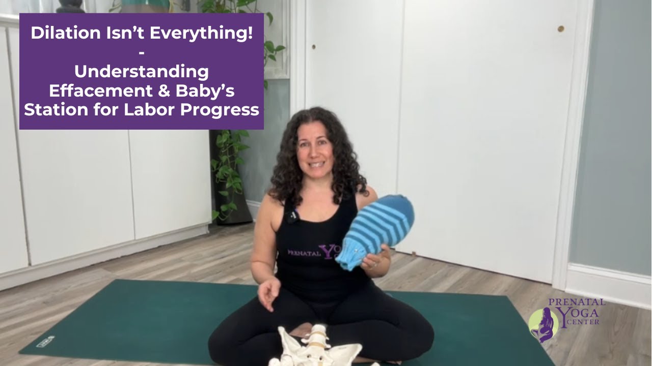 Dilation Isn’t Everything! Understanding Effacement & Baby’s Station for Labor Progress!