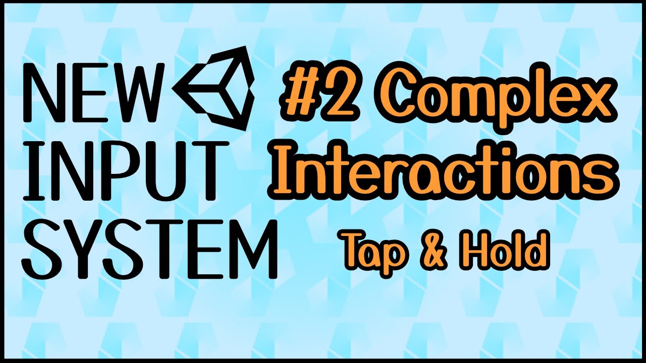 Tap & Hold Event with PlayerInput - Unitys New Input System #2