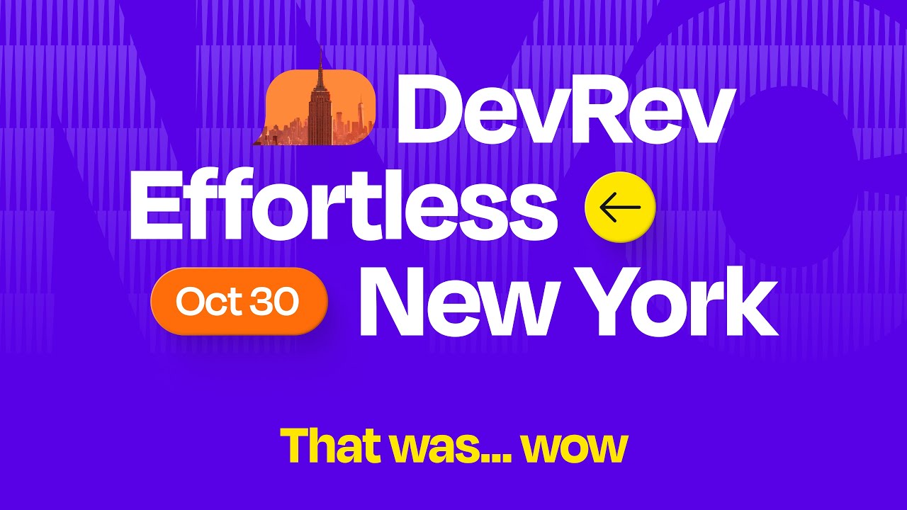 DevRev Effortless New York 2025