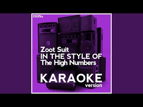 Zoot Suit (In the Style of the High Numbers) (Karaoke Version)