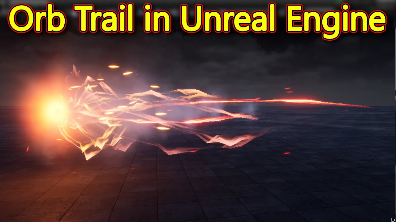Unreal Engine 4 Orb Trails - A Complete Guide to Magical Projectile VFX! 🔮✨🌀