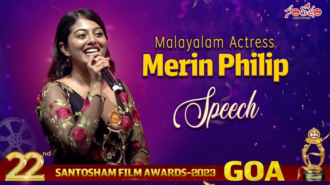 Malayalam Actress  Merin Philip Speech | Santosham Film Awards 2023 At Goa | Santosham Suresh