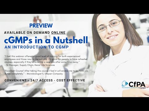 CfPA WEBINAR PREVIEW: GMP in a Nutshell: An Introduction to cGMP
