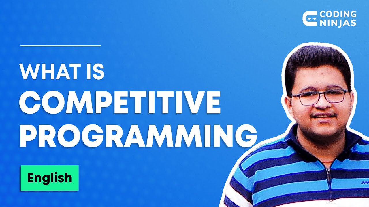 What Is Competitive Programming | How To Learn Competitive Programming For Beginners | Coding Ninjas