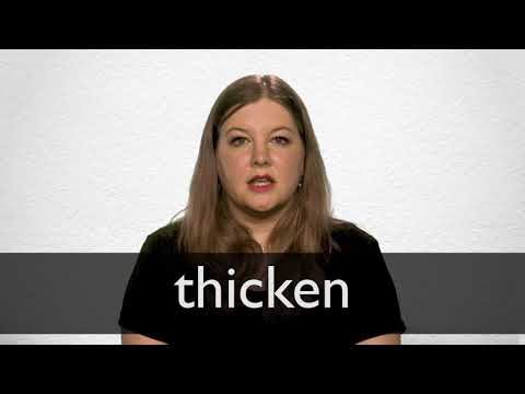 THICKEN definition and meaning | Collins English Dictionary