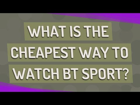 What is the cheapest way to watch BT Sport?