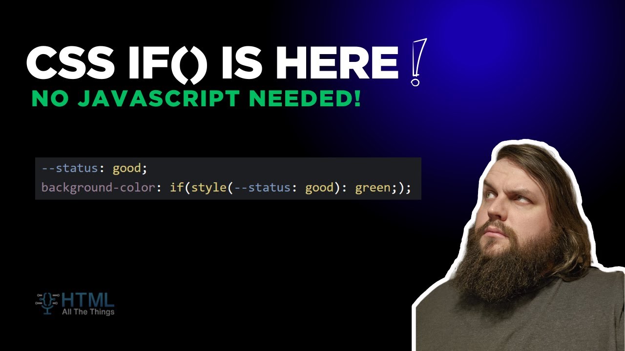 CSS if() Explained: Conditional Logic with No JavaScript