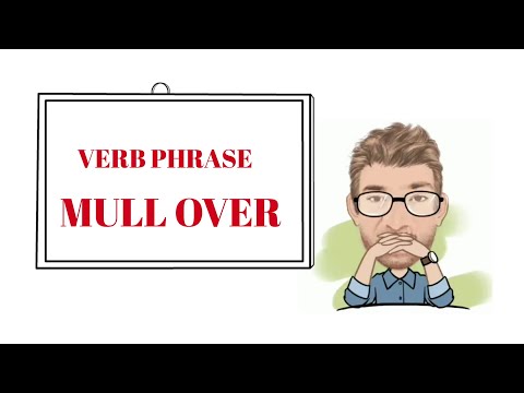 English Tutor Nick P Verb Phrase (343) Mull Over
