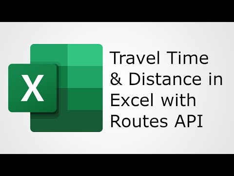 Get Travel Time and Distance in Excel in 2025 with Google Routes API