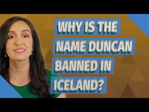 Why is the name Duncan banned in Iceland?