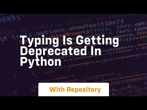 typing is getting deprecated in python