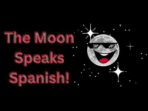 Moon Speaks Spanish! Silly Story Book Read Aloud For Kids & Toddlers