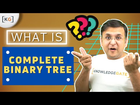 6.14 Complete Binary Tree in Detail