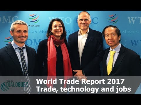 Trade Dialogues: World Trade Report 2017 - Trade, technology and jobs (full lecture)