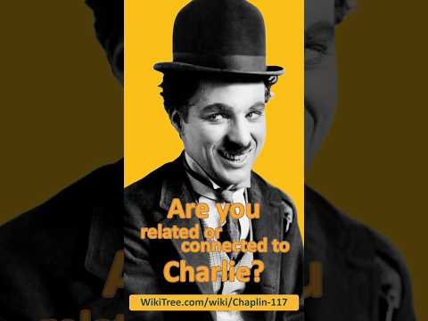 🎬 FRIDAY SPOTLIGHT: Are you related or connected to Charlie Chaplin?