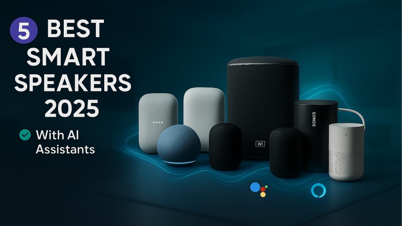 Top 5 AI Smart Speakers You Need in 2025