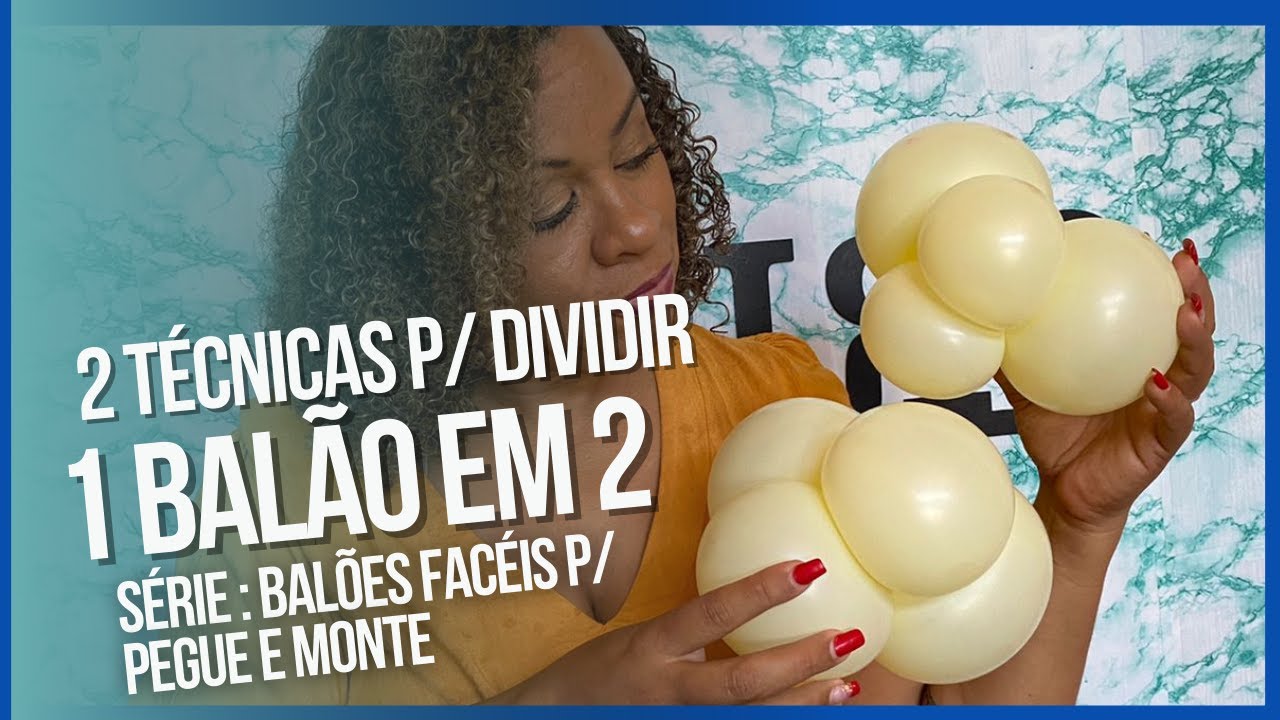 2 TÉCNICAS FÁCIL DE DIVIDIR 1 BALÃO EM 2- #balão #pegueemonte