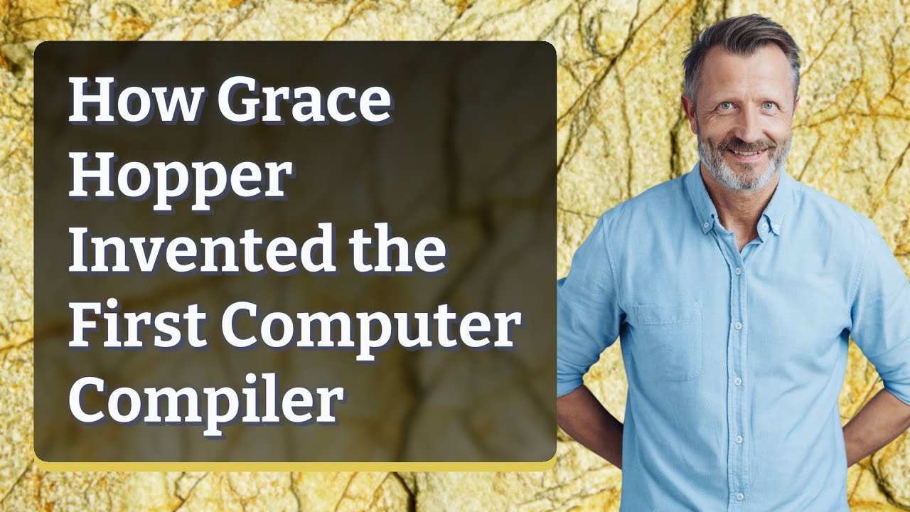 How Grace Hopper Invented the First Computer Compiler
