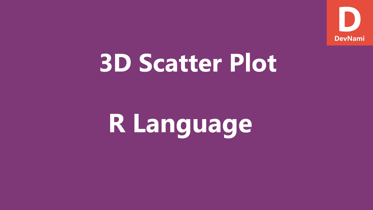 R Programming Create Scatter Plot 3D