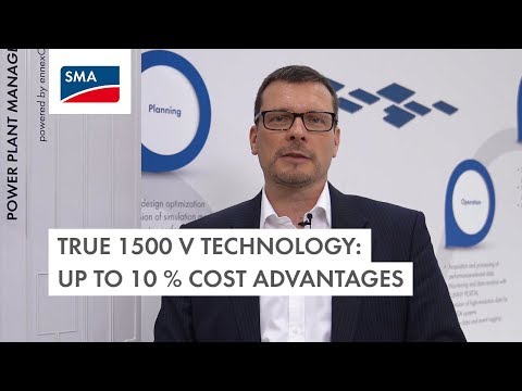 True 1,500 V Technology: up to 10 % Cost Advantages