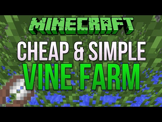 How to get every type of vine in Minecraft