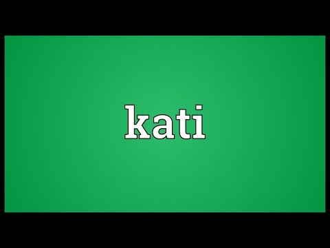 Kati Meaning