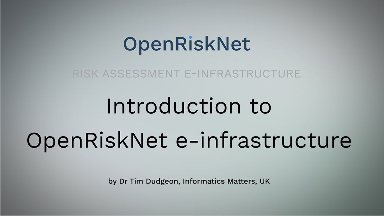 Introduction to OpenRiskNet e-infrastructure