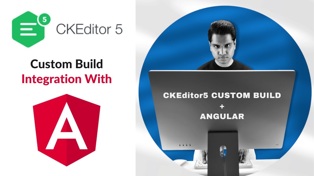 How to integrate CKEditor with Angular | Custom build of CKEditor 5 | Rich text editor | Nirmal Gope