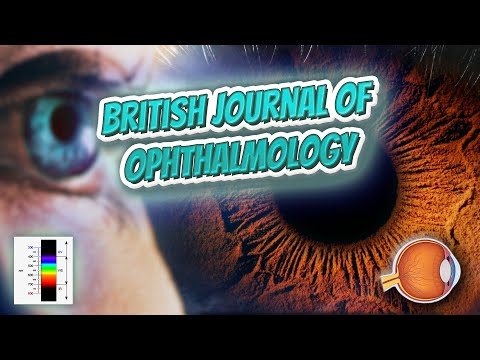 British Journal of Ophthalmology - Your EYEBALLS - EYNTK 👁️💉😳💊🔊💯✅