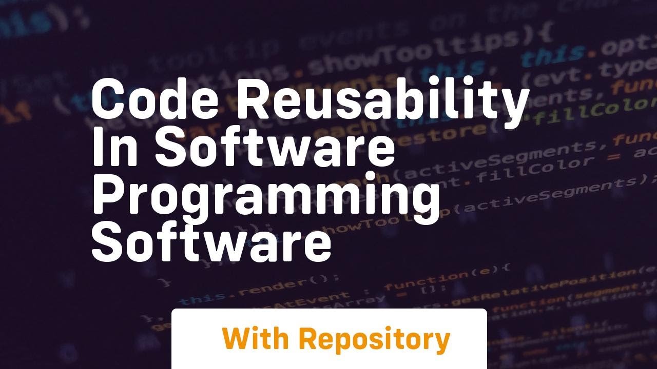 code reusability in software programming software