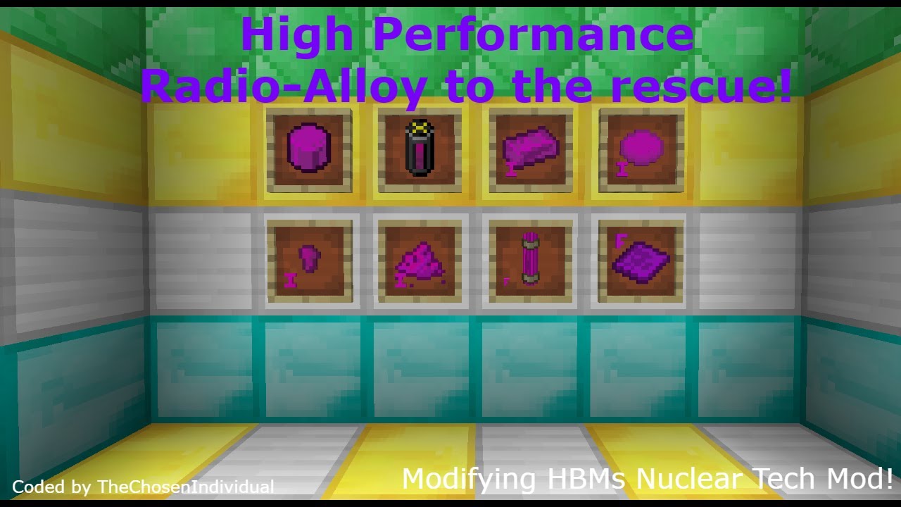 High Performance Radio Alloy | HBMs Nuclear Tech Mod 1.7.10 (Showcase)