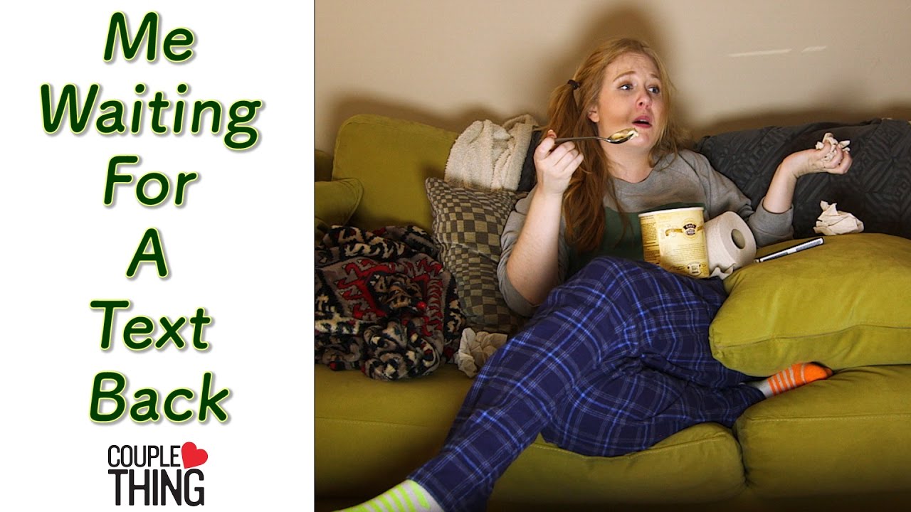 Me Waiting For a Text Back | CoupleThing