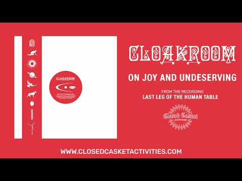 Cloakroom - On Joy and Undeserving