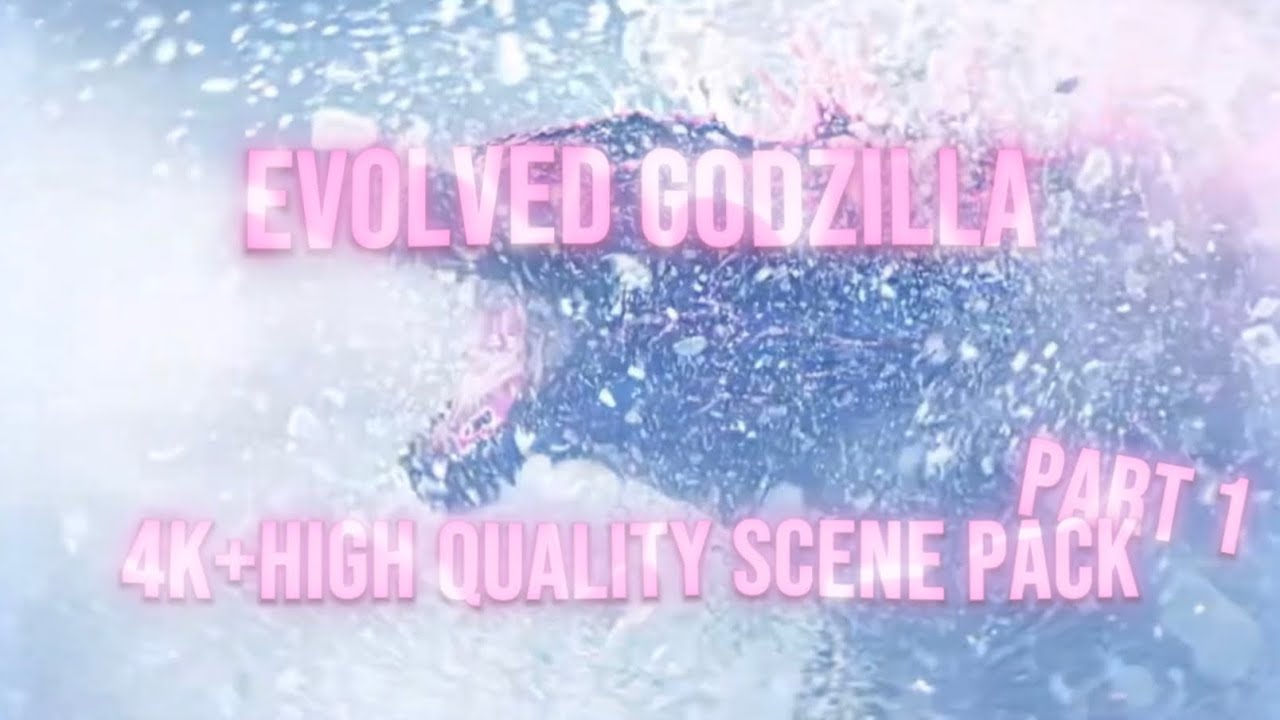 Evolved Godzilla Scene Pack | High Quality 4K | Part One