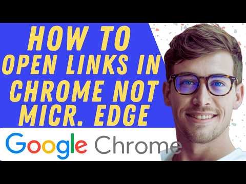 How To Open Links In Chrome Instead Of Microsoft Edge - Full… - Partner