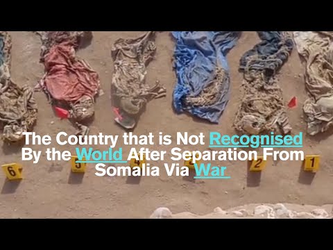 Somaliland: The Unrecognised Country in the World: // This Country is Not on the Map
