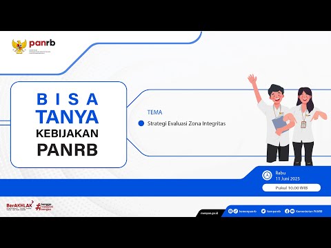 [LIVE] Bisa Tanya Kebijakan PANRB: Strategi Evaluasi Zona Integritas