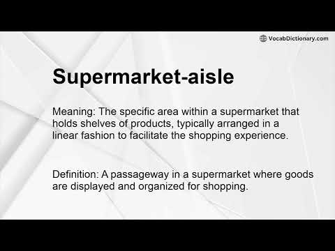 Supermarket-aisle Meaning