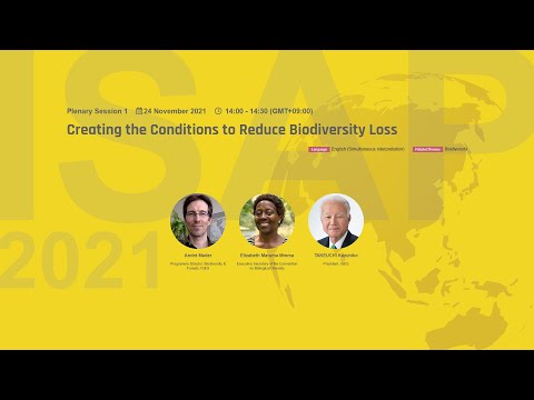 Plenary Session 1: Creating the Conditions to Reduce Biodiversity Loss