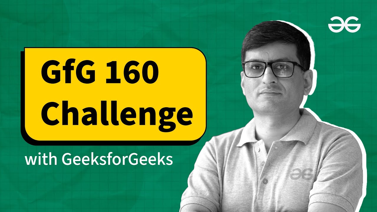 GfG 160 Daily DSA Challenge | Daily Problem Solving