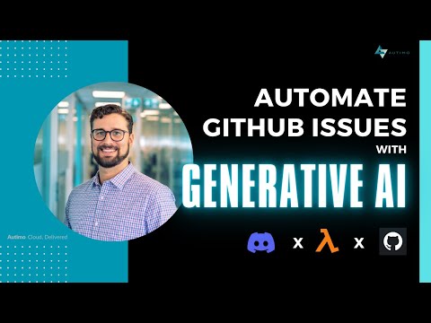Automate GitHub Issues with Generative AI