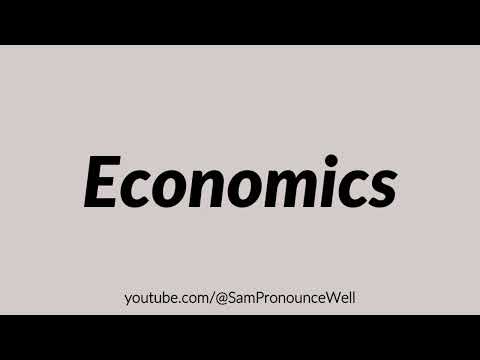 How to Pronounce Economics
