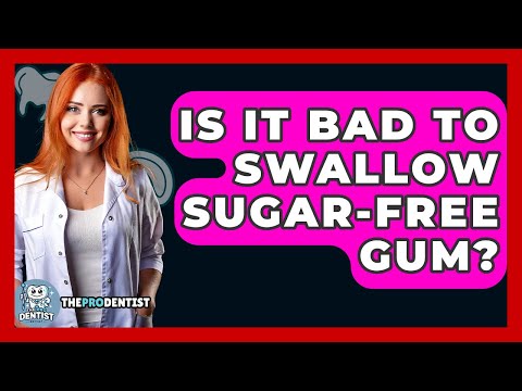 Is It Bad To Swallow Sugar-Free Gum? - The Pro Dentist