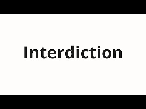 How to pronounce Interdiction