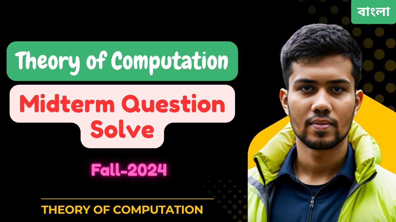 Theory of Computation Midterm Question Solution | Fall 2024 | Detailed Answers & Explanations