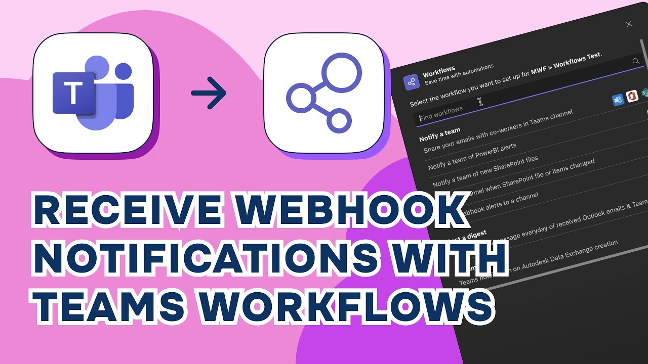 Setup Microsoft Teams Workflows to receive webhook notifications 2025
