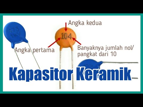 Cara membaca nilai kapasitor keramik | Belajar elektronika