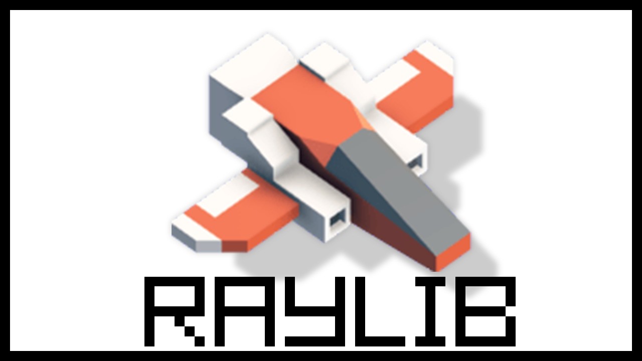 The ultimate introduction to Raylib [ 2D & 3D game dev ]