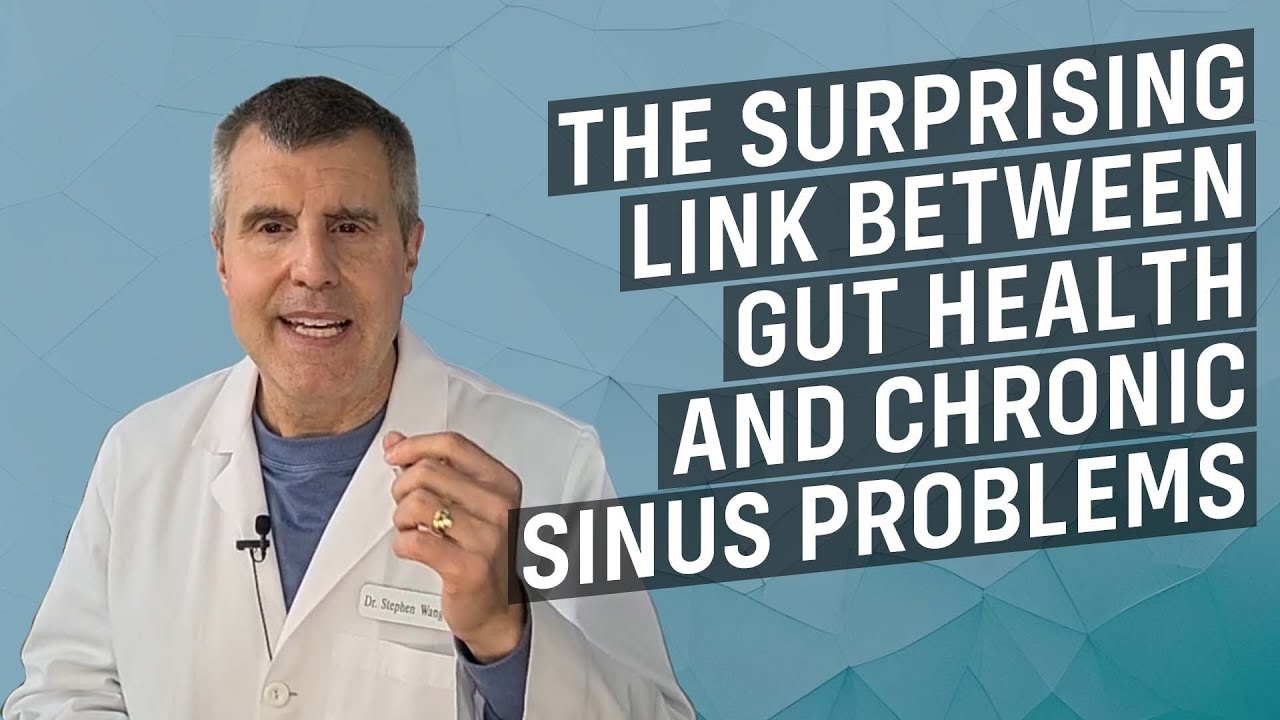 Gut-Sinus Connection: The Surprising Link Between Gut Health and Chronic Sinus Problems
