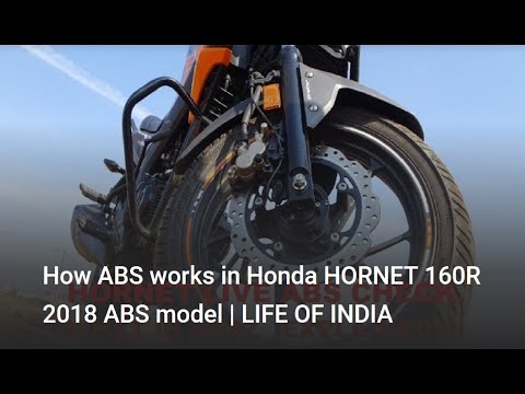 How ABS works in Honda HORNET 160R 2018 ABS model | LIFE OF INDIA